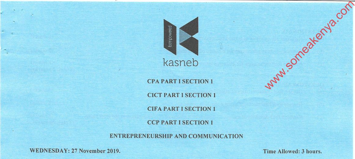 Entrepreneurship and Communication November 2019 Past Paper – KASNEB ...