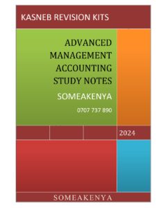 Advanced Management Accounting notes CPA – KASNEB CPA| ATD| CS| CCP ...