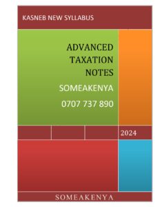 Advanced Taxation Notes CPA New Syllabus – KASNEB CPA| ATD| CS| CCP ...